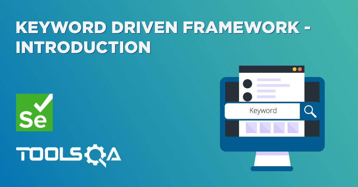 Keyword Driven Framework Introduction Keyword Driven Framework Introduction